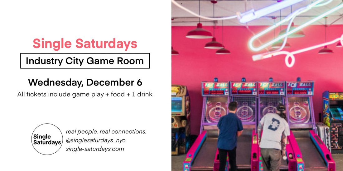 Single Saturdays @ Industry City, Industry City Game Room, Brooklyn, 6 December 2023 | AllEvents