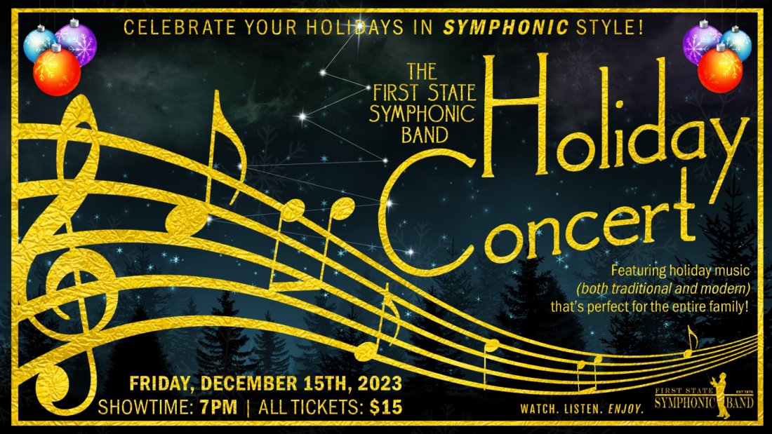 First State Symphonic Band Christmas Concert, Milburn Stone Theatre ...