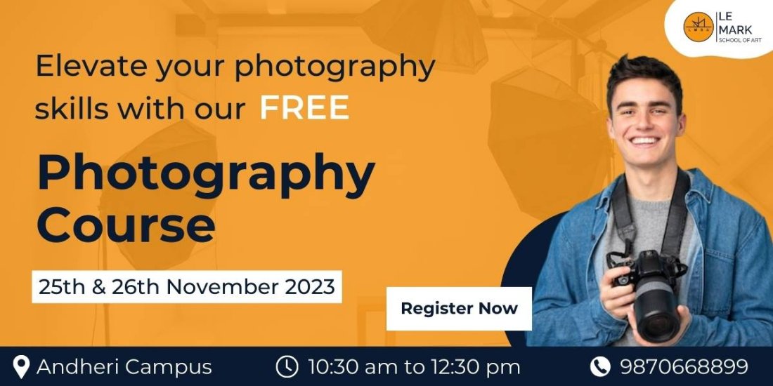 2 Day Free Certificate Course in Photography, Le Mark School of Art ...