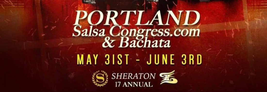 Portland Salsa Congress & Bachata, Sheraton Portland Airport Hotel ...