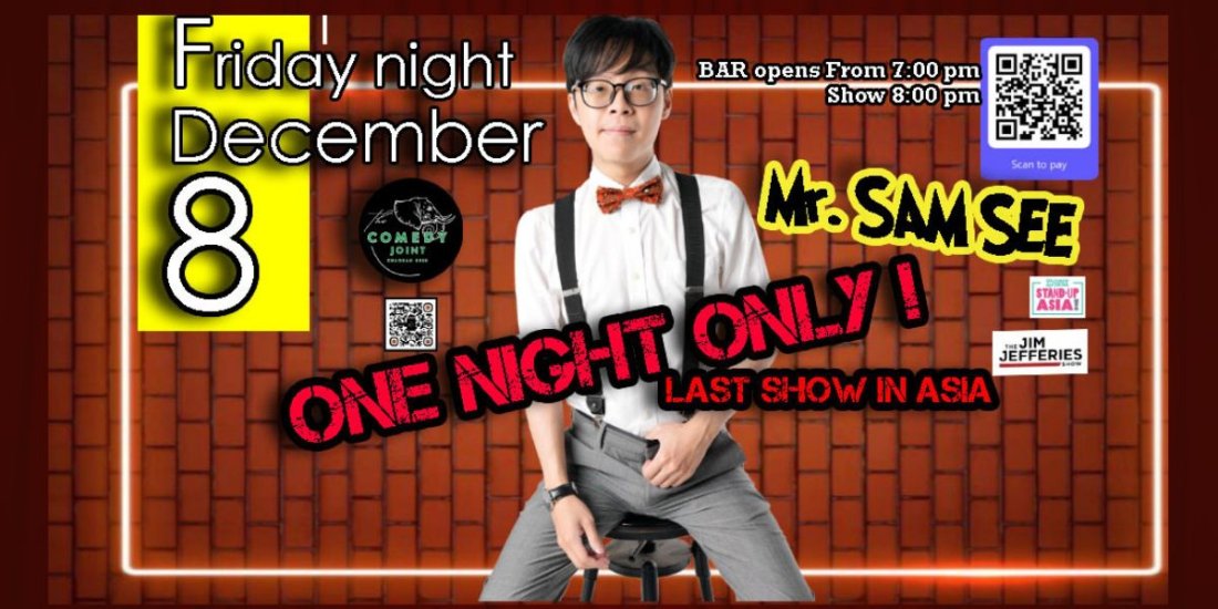 Sam See One Night Only!, The Comedy Joint Khaosan Bangkok Comedy Club ...