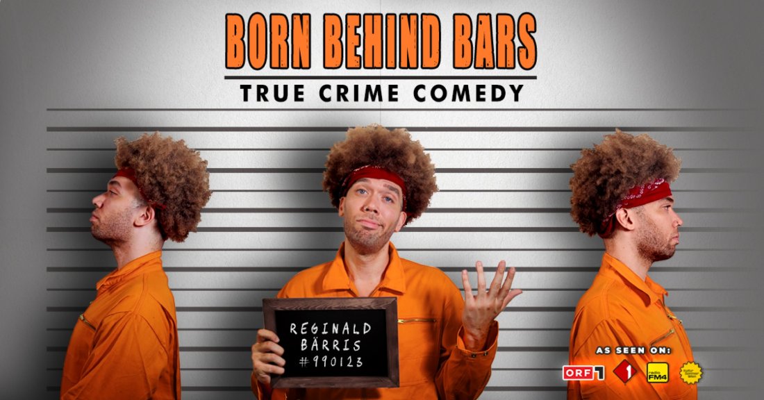 “Born Behind Bars” – True Crime Comedy, Shebeen International Pub ...