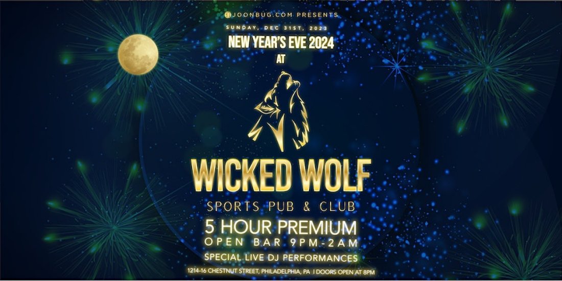 Wicked Wolf New Years Eve Party 2024, Wicked Wolf, Philadelphia, 31 ...