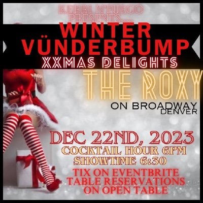 Winter Vünderbump: Xxmas Delights, The Roxy, Denver, 22 December 2023 ...