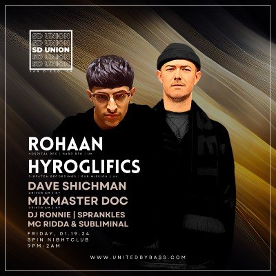 SD Union w/ Rohaan & Hyroglifics, Spin Nightclub, San Diego, January 19 ...