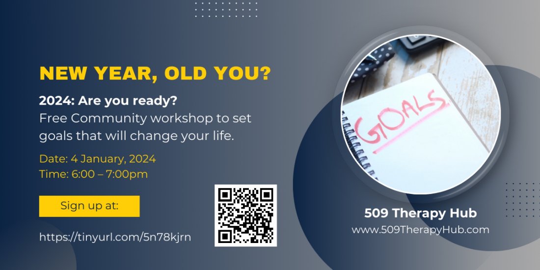 New Year, Old You? 2024: Are you ready?, 509 Therapy Hub, Opportunity ...