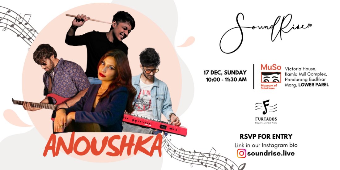 RSVP for SoundRise // Anoushka at MuSo, Lower Parel, Museum of ...