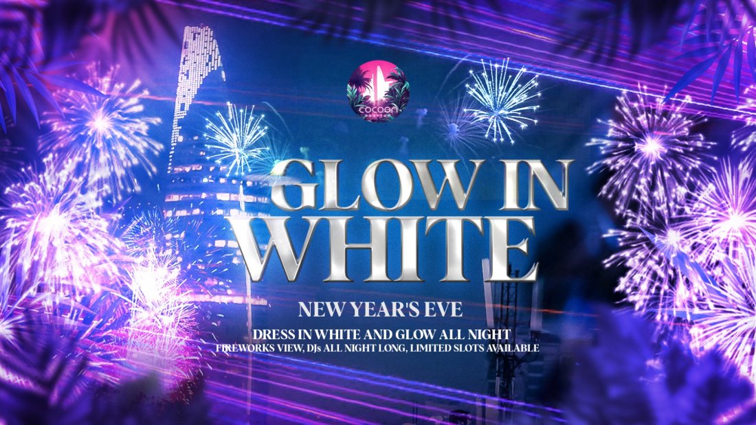 NEW YEARS EVE : GLOW IN WHITE, Cocoon Rooftop Bar, Ho Chi Minh City, 31 ...