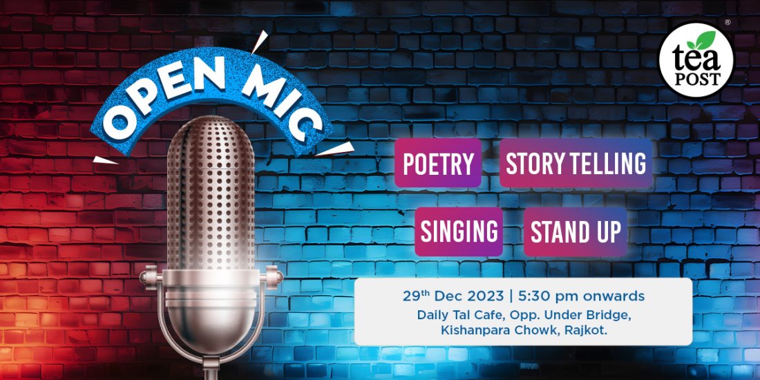 Open Mic - Rajkot , Tea Post - The Desi Cafe, Rajkot Road, Sadguru ...