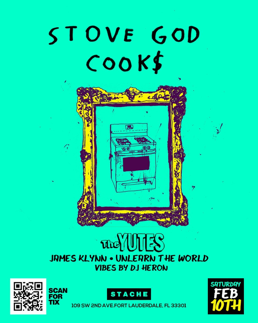 STOVE GOD COOK$ Fort Lauderdale 2/10/24 Tickets, Stache Drinking Den ...