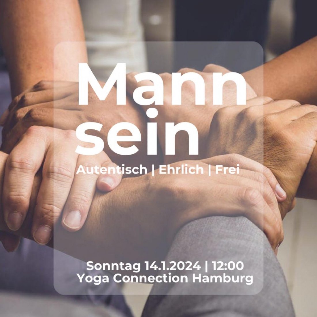 Mann Sein, Authentisch,Frei, Ehrlich, Yoga Connection , Hamburg, 14 January 2024 | AllEvents