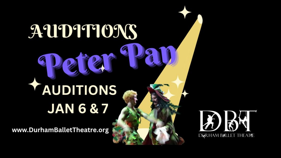 Open Auditions for Peter Pan with Durham Ballet Theatre, Durham School for Ballet & the ...