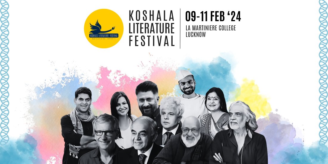 KOSHALA LITERATURE FESTIVAL , La Martiniere College, Lucknow, 9 ...