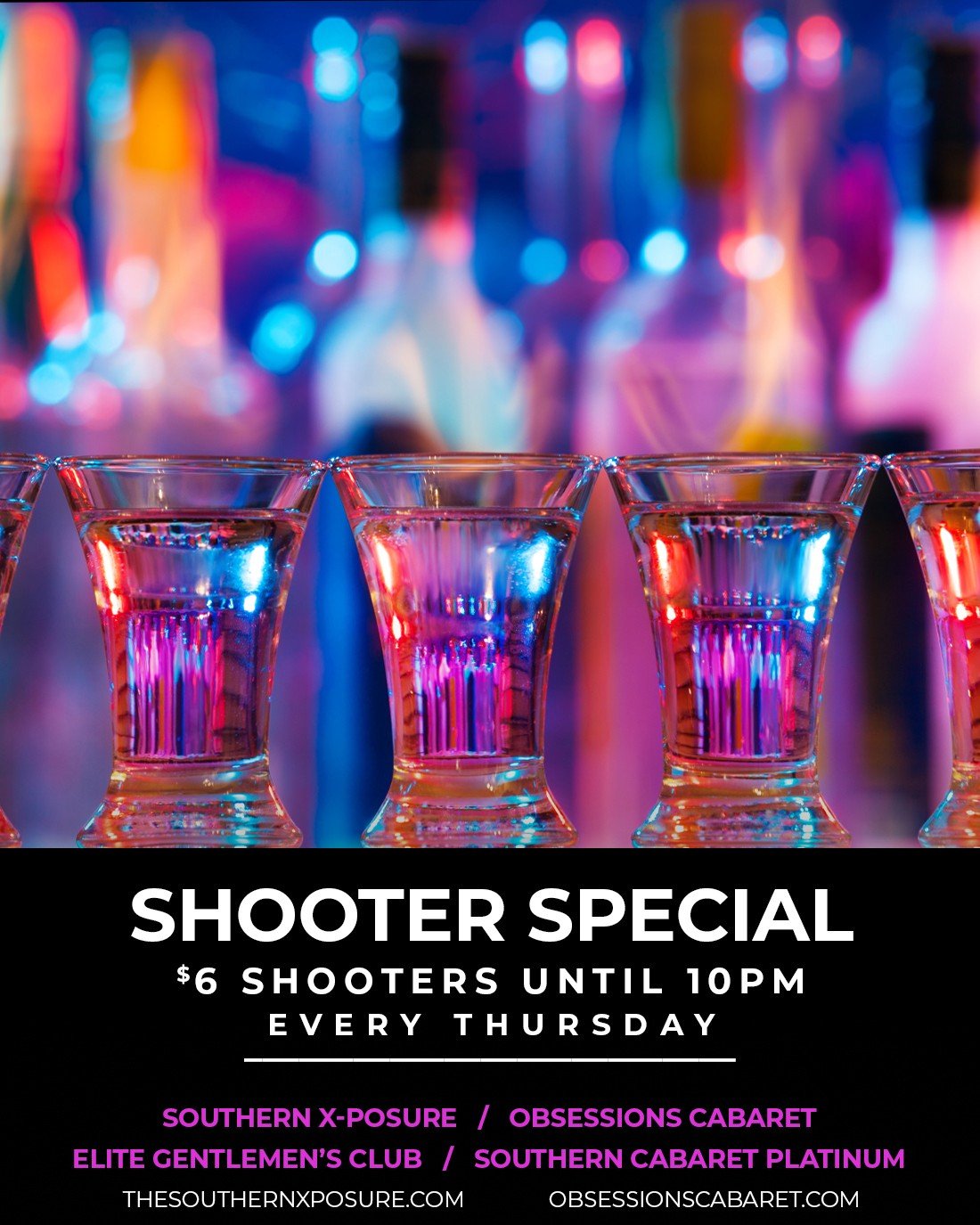 Thursday Night Shooter Special, Southern X-Posure Princeton | AllEvents