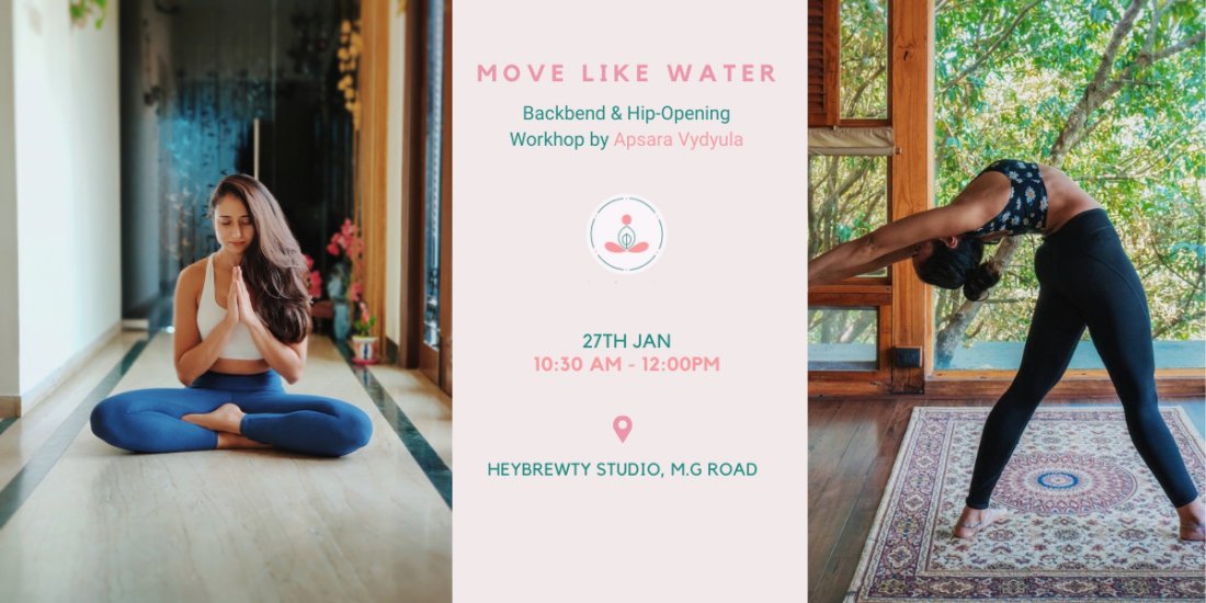 Move like water - back end and hip opening yoga workshop, HeyBrewty ...