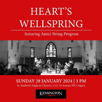 Hearts Wellspring with Amici String Program, St. Stephen's Anglican Church, Calgary, January 28 ...