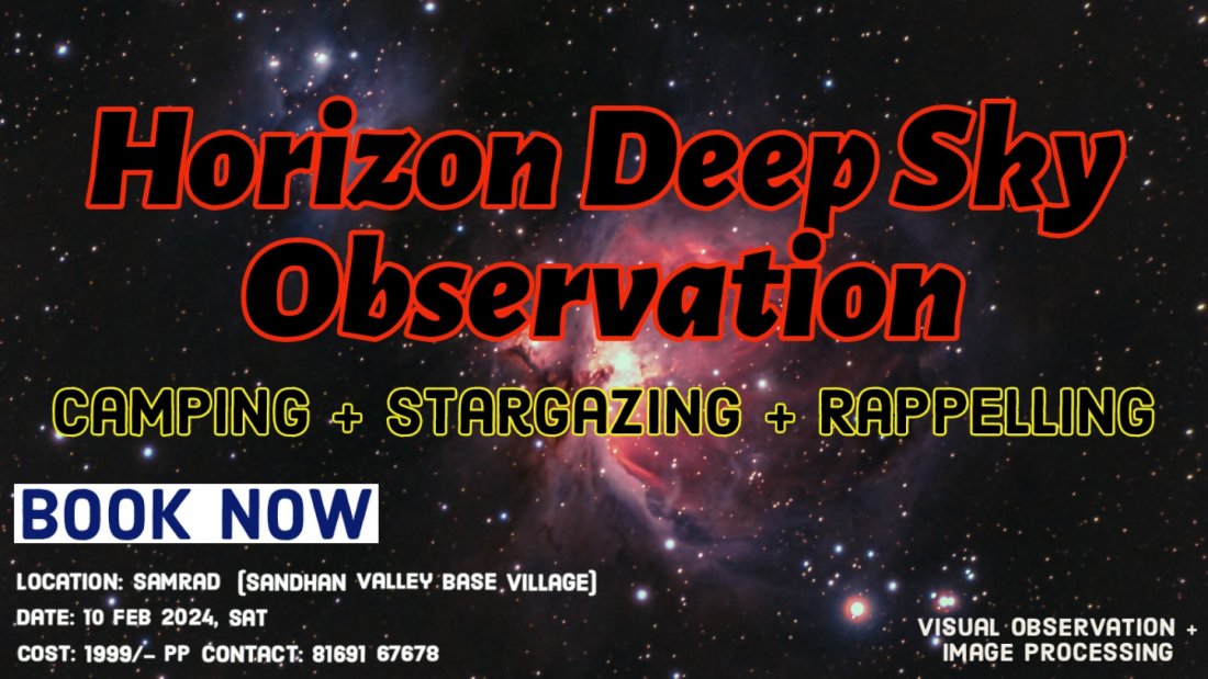 Extreme Deep Sky Observation with Camping and Morning Rappelling at ...