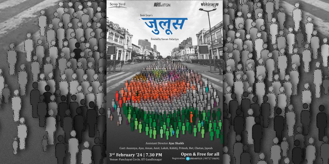 Badal Sircars JULOOS at IIT Gn, Panchayat Circle, IIT Gandhinagar, 3 ...