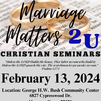 Marriage Matters 2 U Christian Seminars, George H.W. Bush Community ...