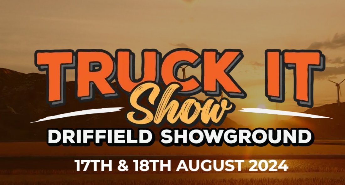 "TRUCK IT" SHOWS, Driffield Showground, Beverley, 17 August to 18 August | AllEvents