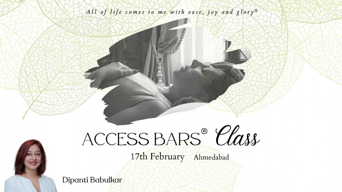 Access Bars 1 day Class, Holistic Satori Access Bars, Ahmedabad, 17 ...