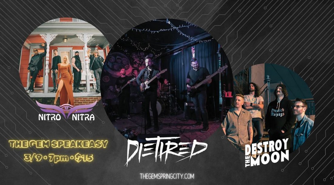 Die Tired LIVE @ The Gem Speakeasy w/ Nitro Nitra & Destroy The Moon ...