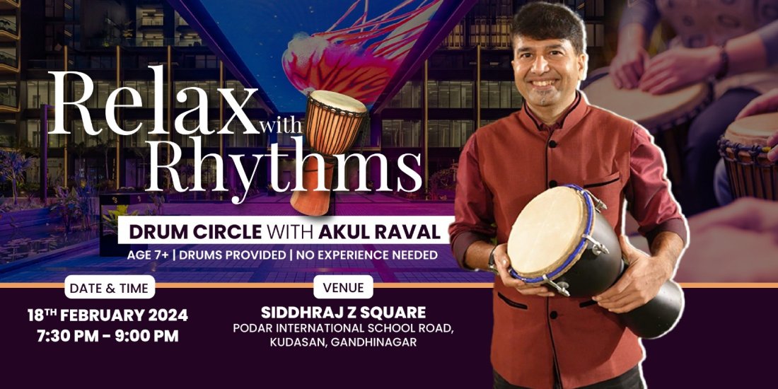 Relax With Rhythms, Siddhraj Z Square , Gandhinagar, 18 February 2024 ...