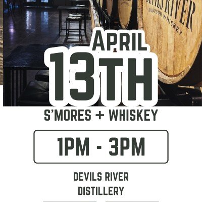 Smores & Whiskey Tickets, Devils River Whiskey Distillery, East Houston ...