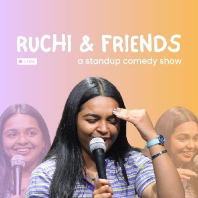 RUCHI AND FRIENDS : a stand-up comedy Tickets, Cheese Box Studios ...