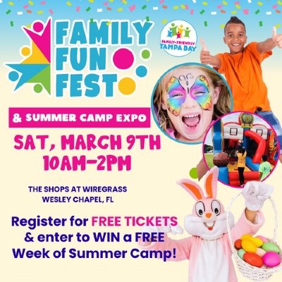 Family Fun Fest & Summer Camp Expo, The Shops at Wiregrass, Wesley Chapel, March 9 2024 ...