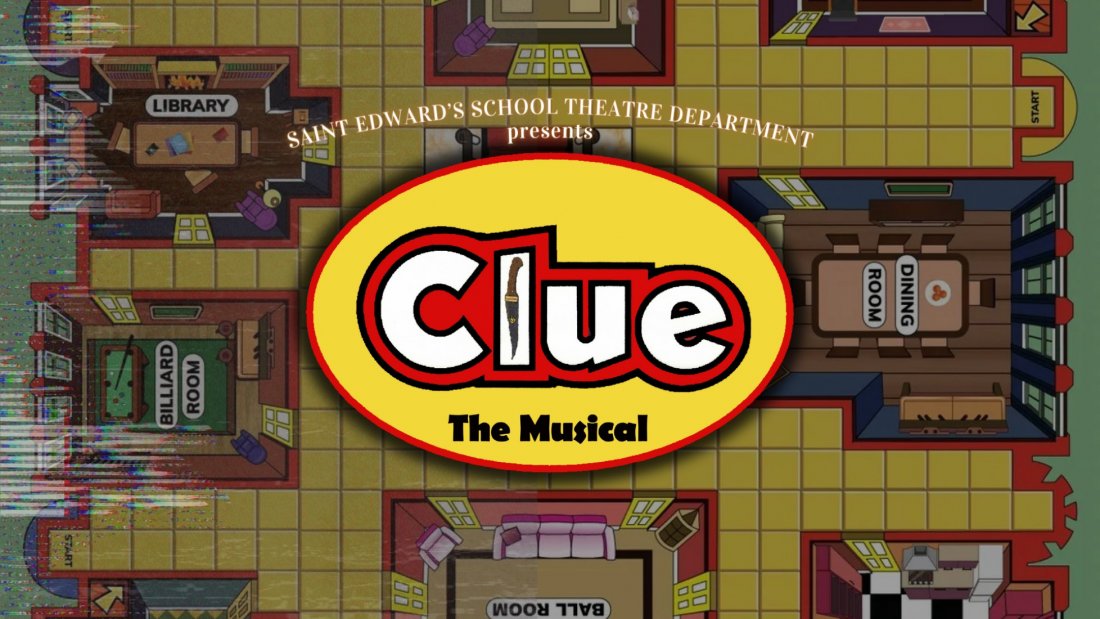Saint Edwards School Presents CLUE: THE MUSICAL, Waxlax Center for the ...