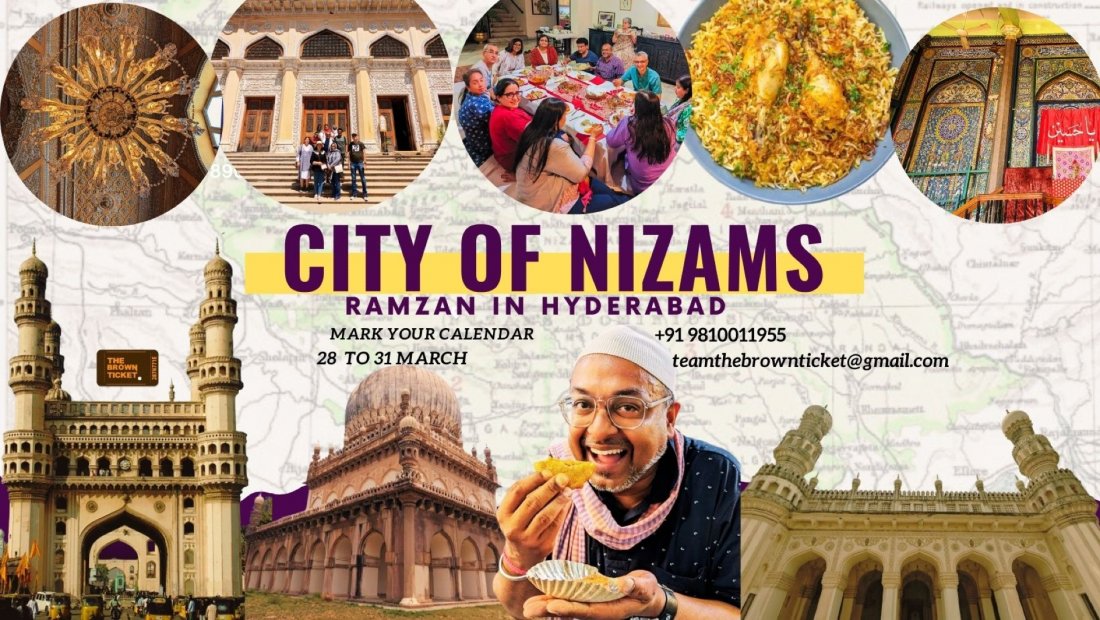City of Nizams - History, Culture and Ramzan festivities, Hyderabad, 28 ...