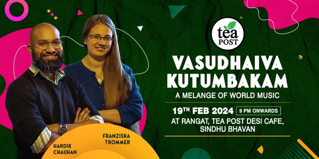 Vasudhaiva Kutumbakam at Rangat , Tea Post - The Desi Cafe, Ahmedabad ...
