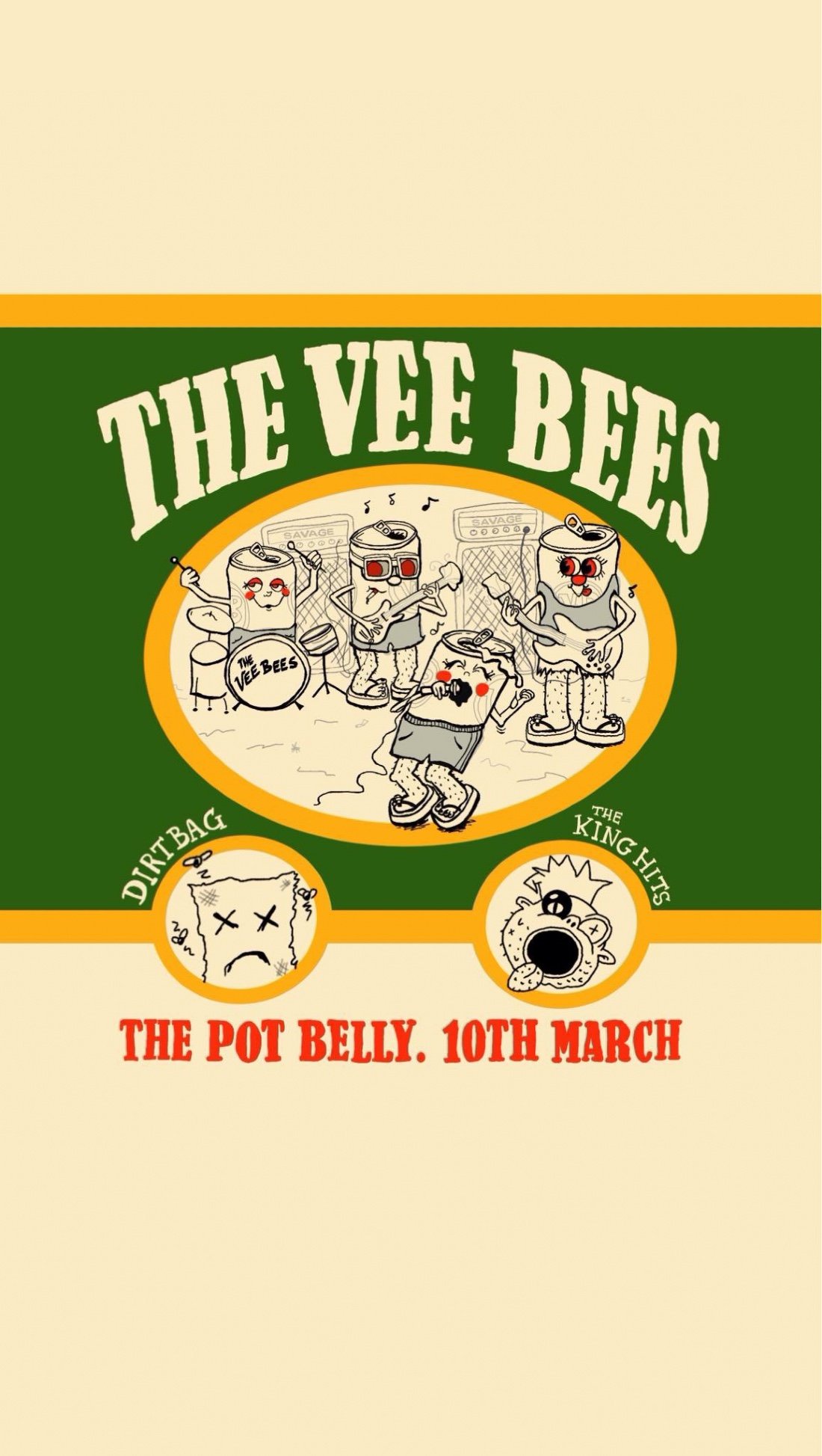 The Vee Bees, The King Hits, Dirtbag, The Pot Belly, Weedon Close ...