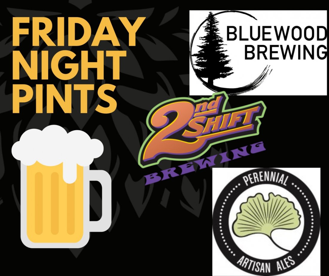 FRIDAY NIGHT PINTS with BrewHopSTL - Bluewood / Perennial / 2nd Shift ...