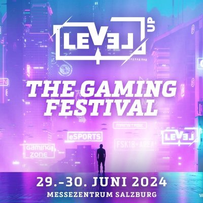 LEVEL UP - The Gaming Festival , Messezentrum Salzburg, 29 June to 30 ...