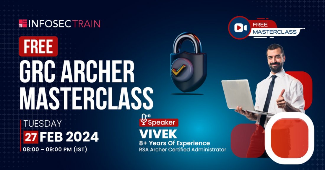 Free RSA Archer Masterclass: A Guide to the GRC Tool, February 27 2024 ...