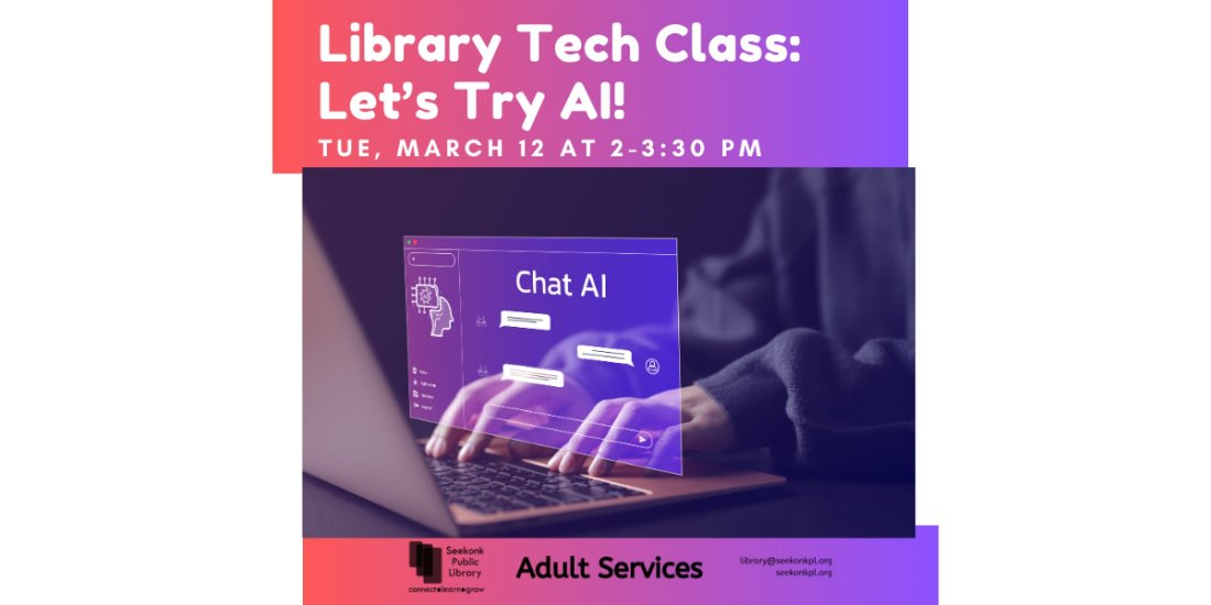 Library Tech Class: Lets Try AI!, Seekonk Public Library, 12 March 2024 ...