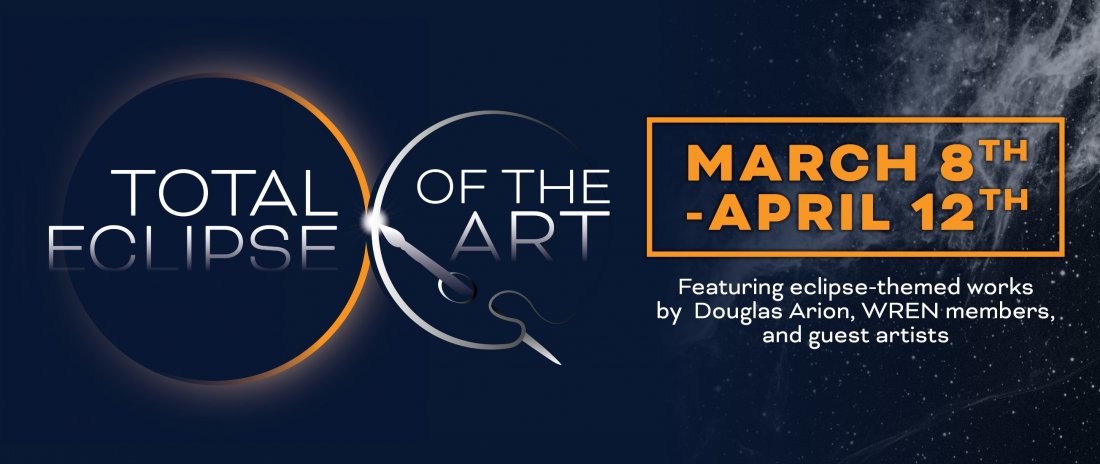 Total Eclipse of the Art: A Celestial Exhibition at the Gallery at WREN , Local Works ...