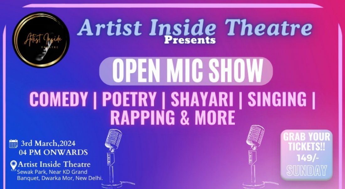 Sunday - Open Mic, Artist Inside Theatre, New Delhi, 3 March 2024 ...