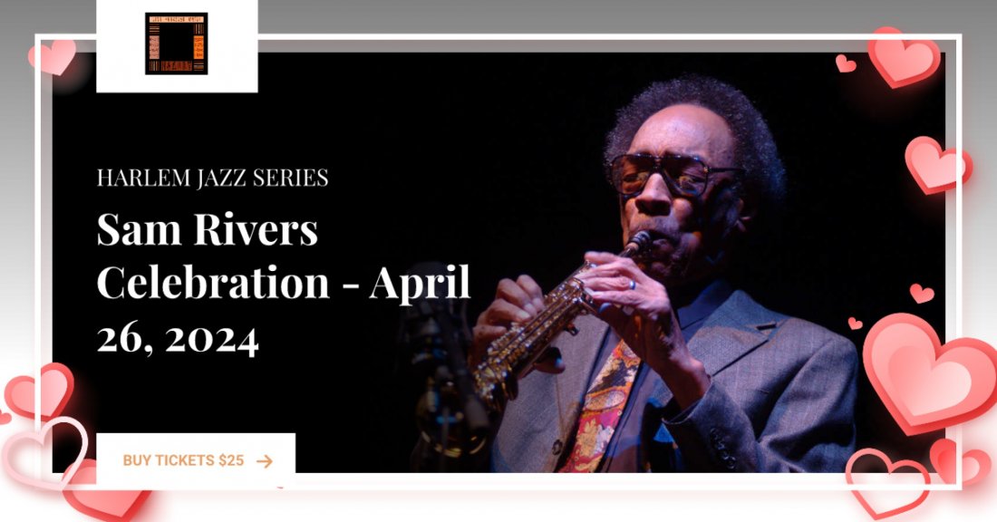 Small ensemble work of Sam Rivers curated by Craig Harris, Mount Morris ...