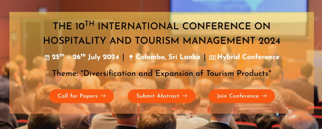 The 10th International Conferences on Hospitality and Tourism ...