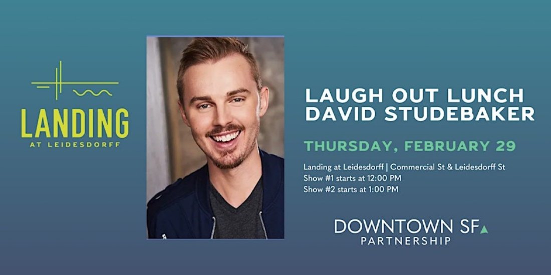 Downtown SF Partnership Invites You To “Laugh Out Lunch” With David ...