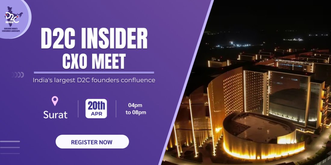 D2C Insider Surat CXO Meet, Surat, 20 April 2024 | AllEvents