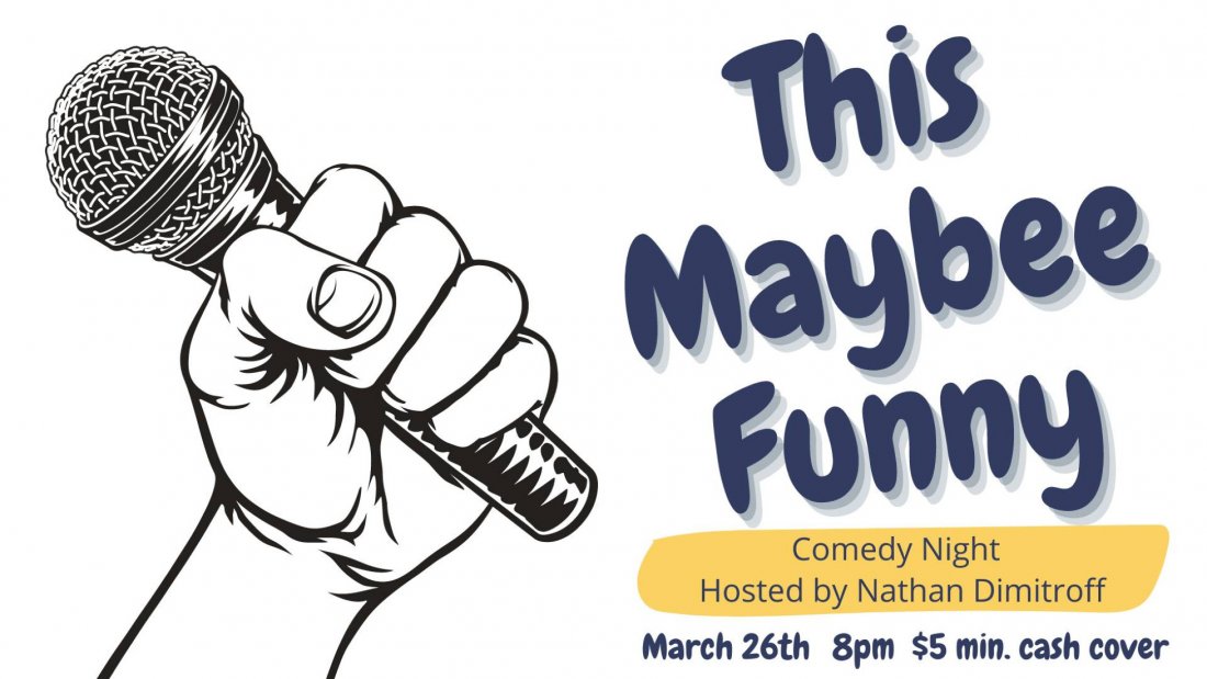 This Maybee Funny, Maybee Brewery, Fredericton, 26 March 2024 | AllEvents