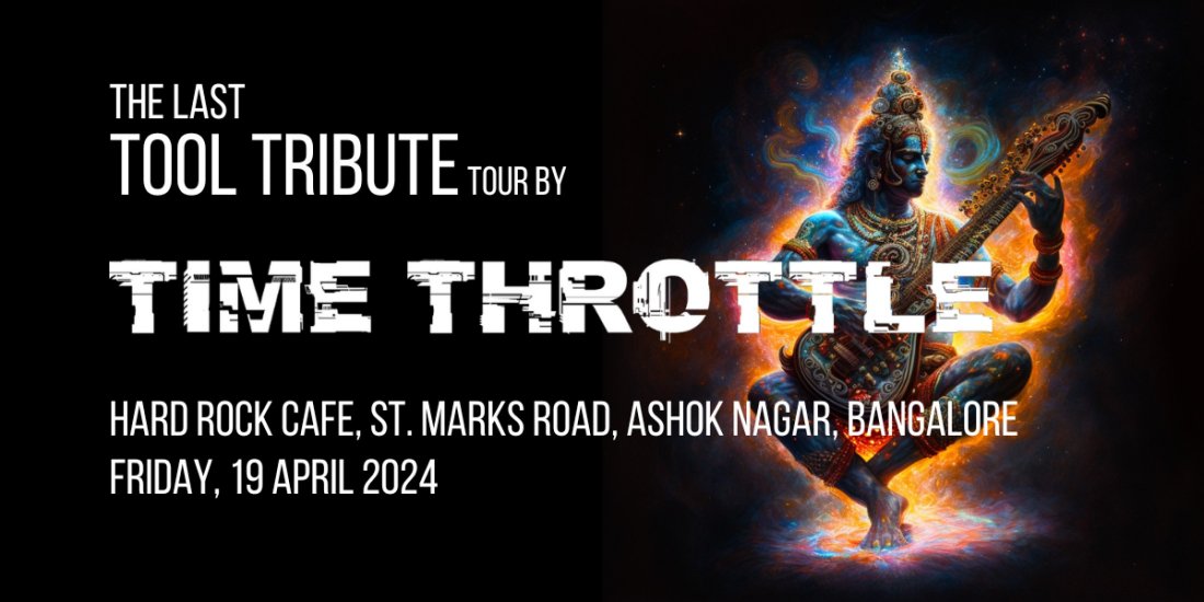 The last Tool Tribute tour by Time Throttle - St. Marks, Ashok Nagar ...