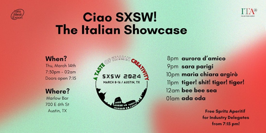 Ciao SXSW! The Italian showcase at South by Southwest 2024, Marlow ...