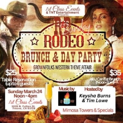 R&B Sunday Rodeo Brunch & Day Party, 1st Class Events, Fresno, 24 March ...