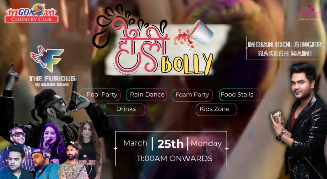 Holi Bolly By Goa country club, Goa country club by pearl, Gurgaon, 25 ...