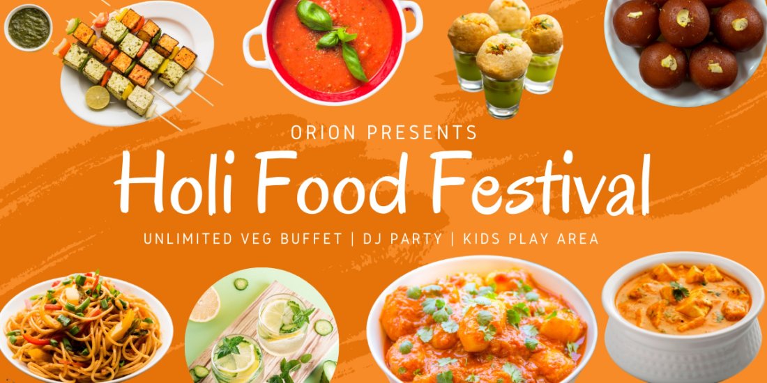 Holi Food Festival, Shree Hari by Orion Restaurant, near best price by ...